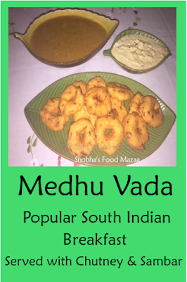 Shobha's Food Mazaa: MEDHU VADA ( Cocktail & Traditional Style )