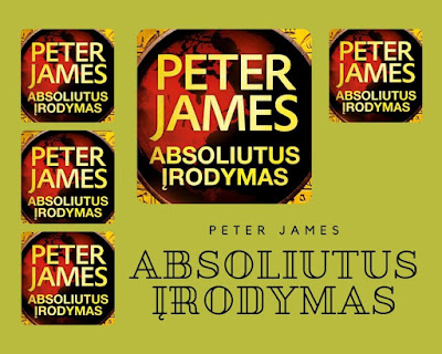 Kas skaito, rašo...: Peter James knygos „Absoliutus įrodymas“ apžvalga