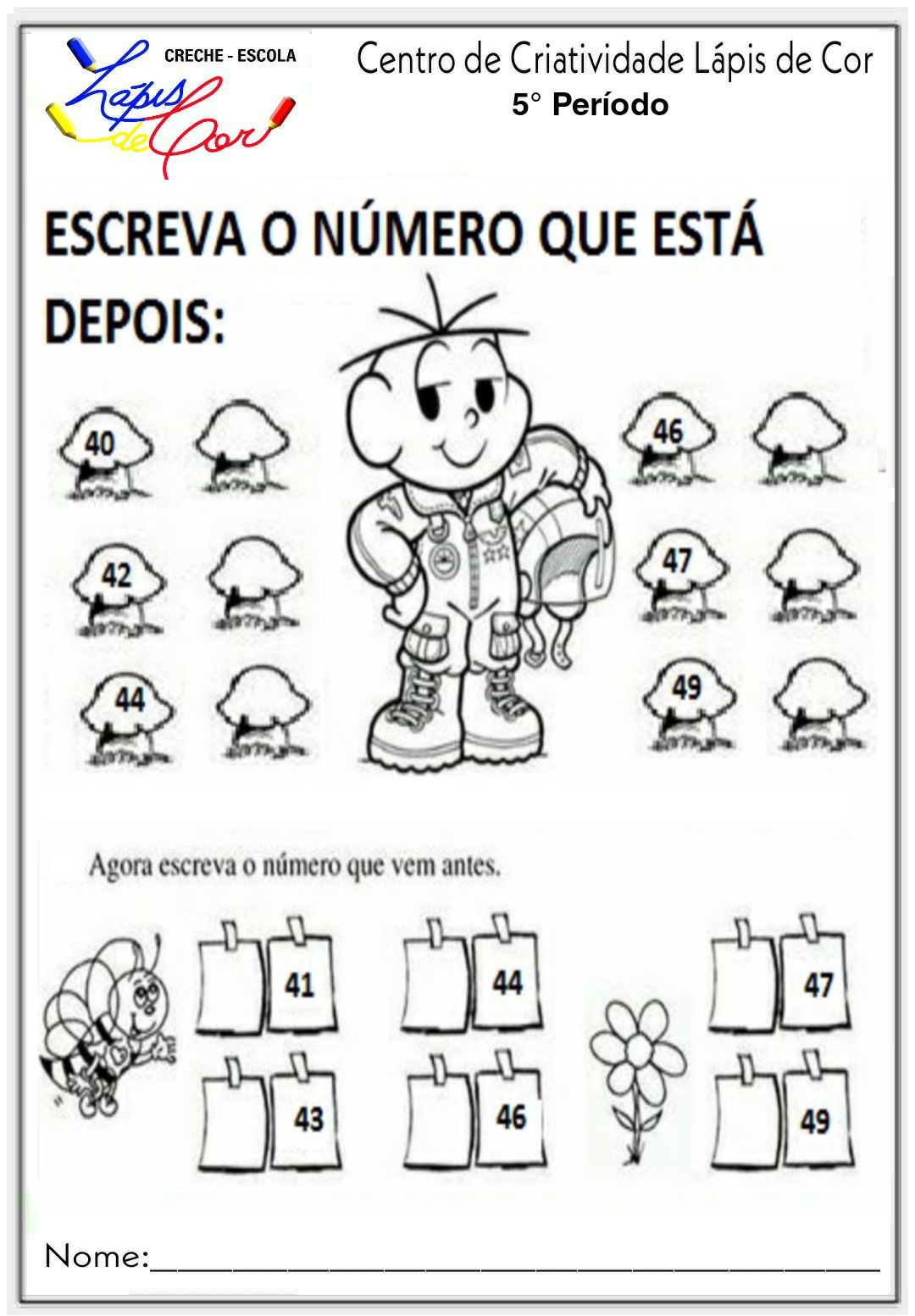 Centro de Criatividade Lápis de Cor: 5° período!