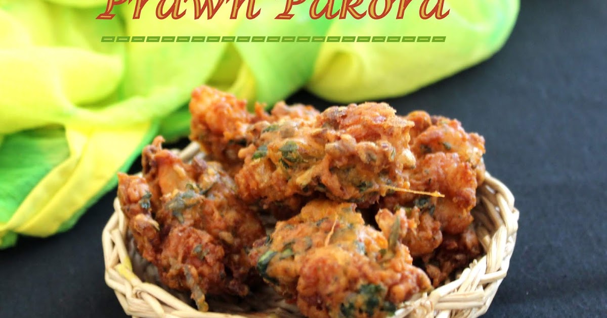 Sailaja Kitchen...A site for all food lovers!: Prawn Pakora Recipe ...