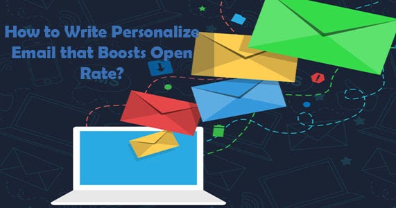 How to Write Personalize Email that Boosts Open Rate?