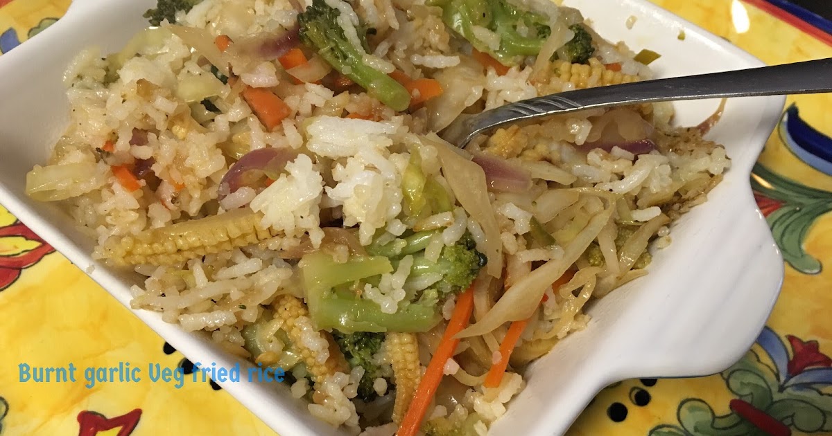 BURNT GARLIC VEG FRIED RICE ~ Malpats Kitchen
