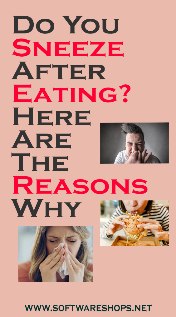 Do You Sneeze After Eating? Here Are The Reasons Why | Tech And ...