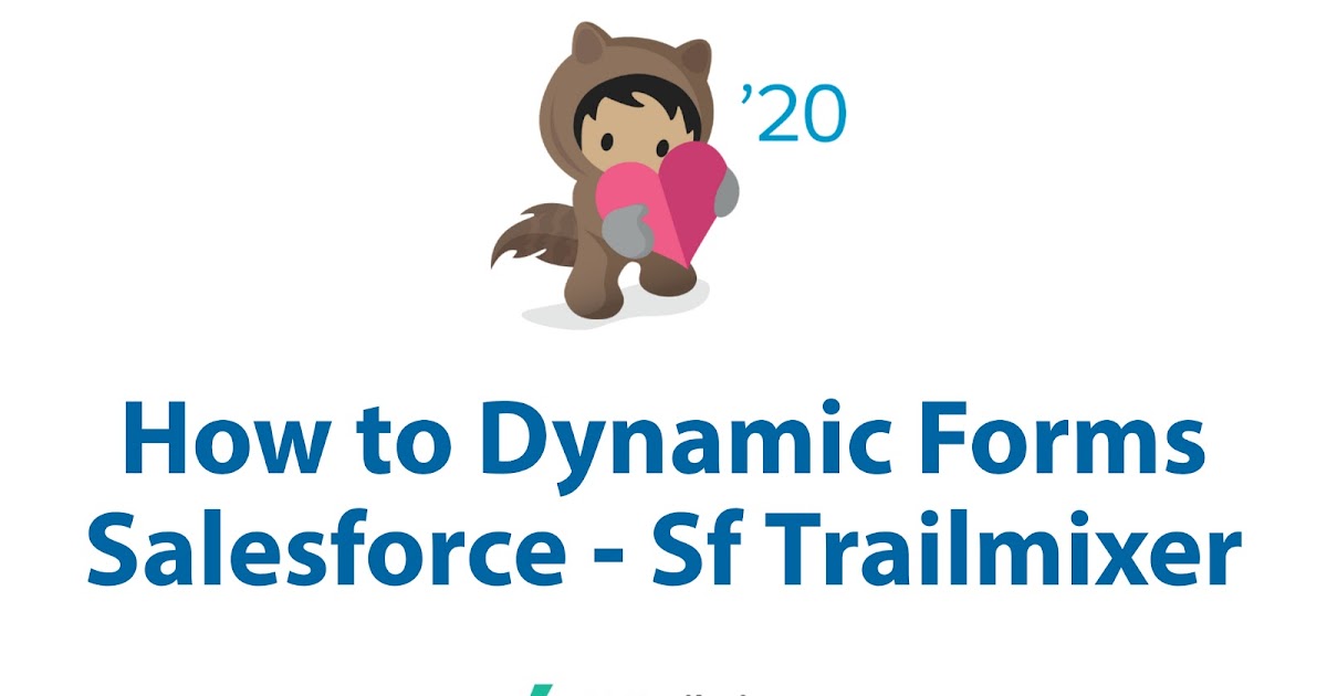 How to enable-create dynamic forms salesforce