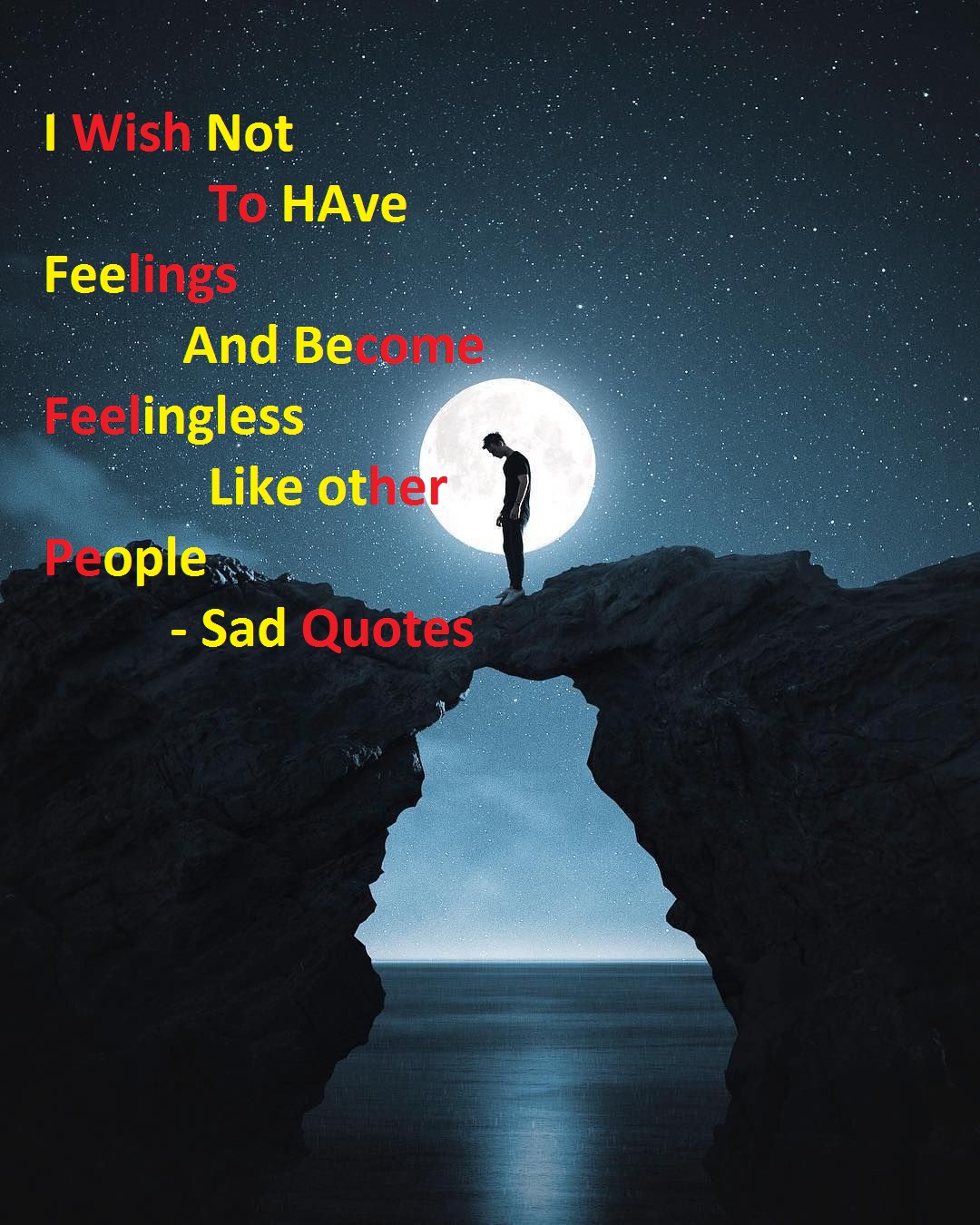 Wish To Become Feelingless - Sad Quotes