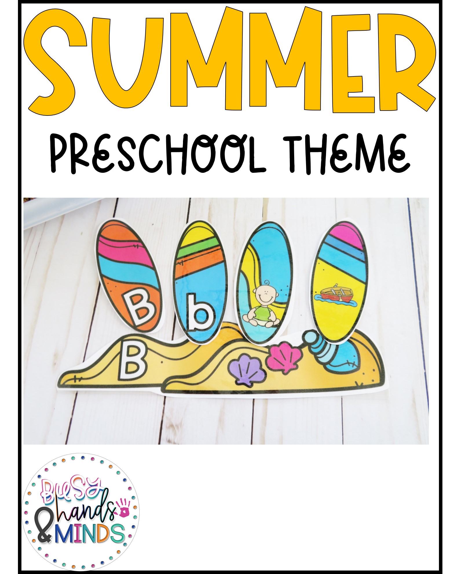 Summer Preschool Theme | Busy Hands and Minds