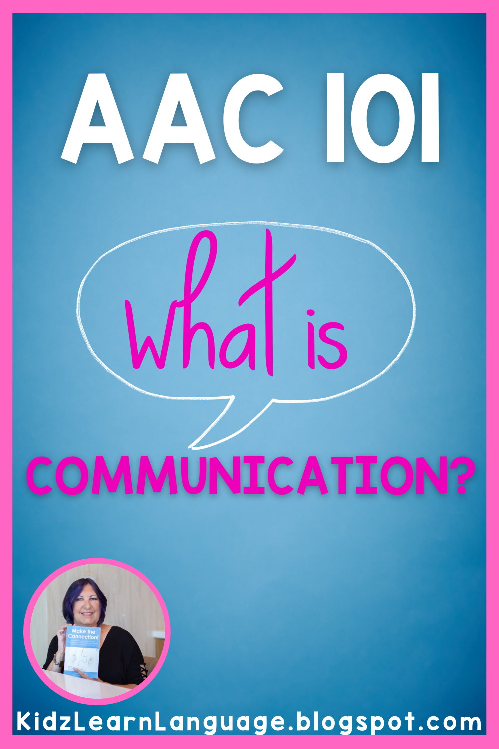 AAC 101 What Is Communication Kidz Learn Language aac-101-what-is-communication-kidz-learn-language