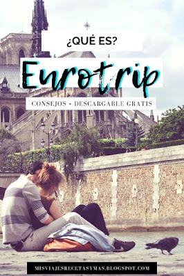 ¿Qué es un Eurotrip? consejos básicos