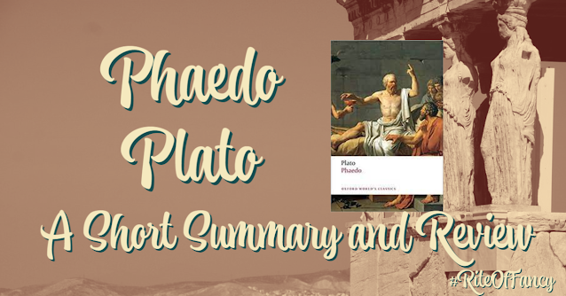 Phaedo - Plato - A Short Summary & Review