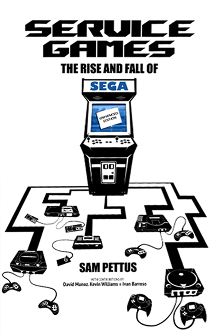Lost in Rehearsal: Service Games: The Rise and Fall of SEGA