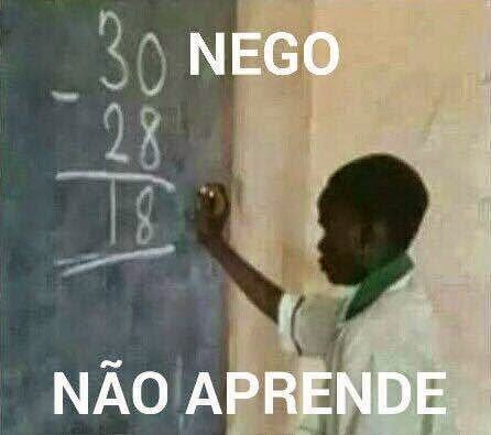 nego não aprende