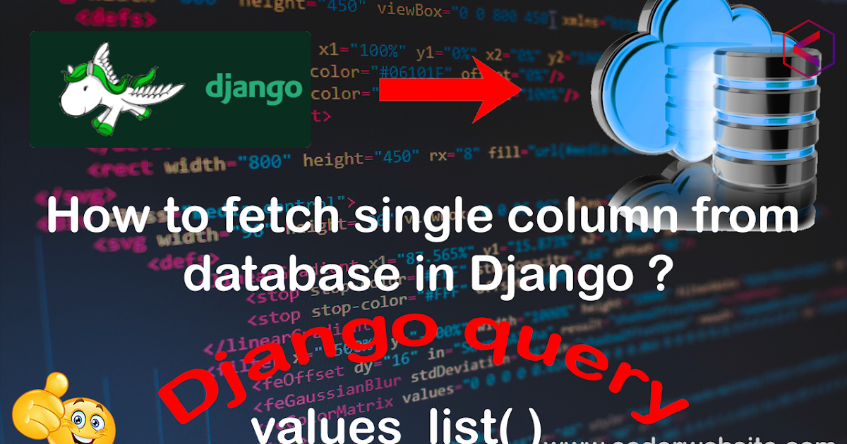 How To Fetch Single Column From Database In Django Django Values list How To Fetch Single Column From Database In Django Django Values list