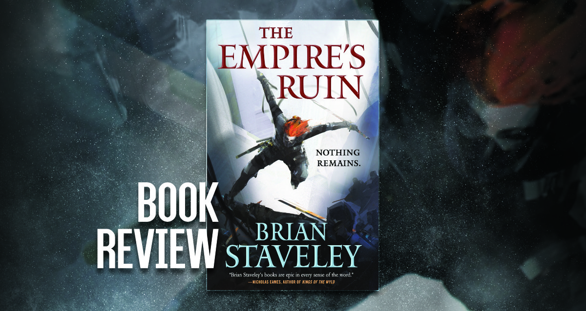 Fantasy Book Critic: Empire's Ruin by Brian Staveley review