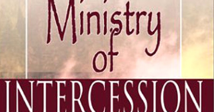 Andrew Murray-The Ministry Of Intercession- ~ Recursos Cristianos