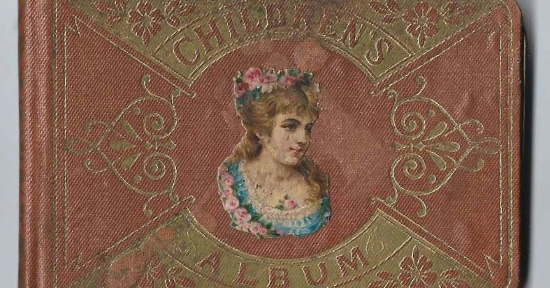 Heirlooms Reunited: 1880s Autograph Album of Clara J. Laird of Chelsea ...