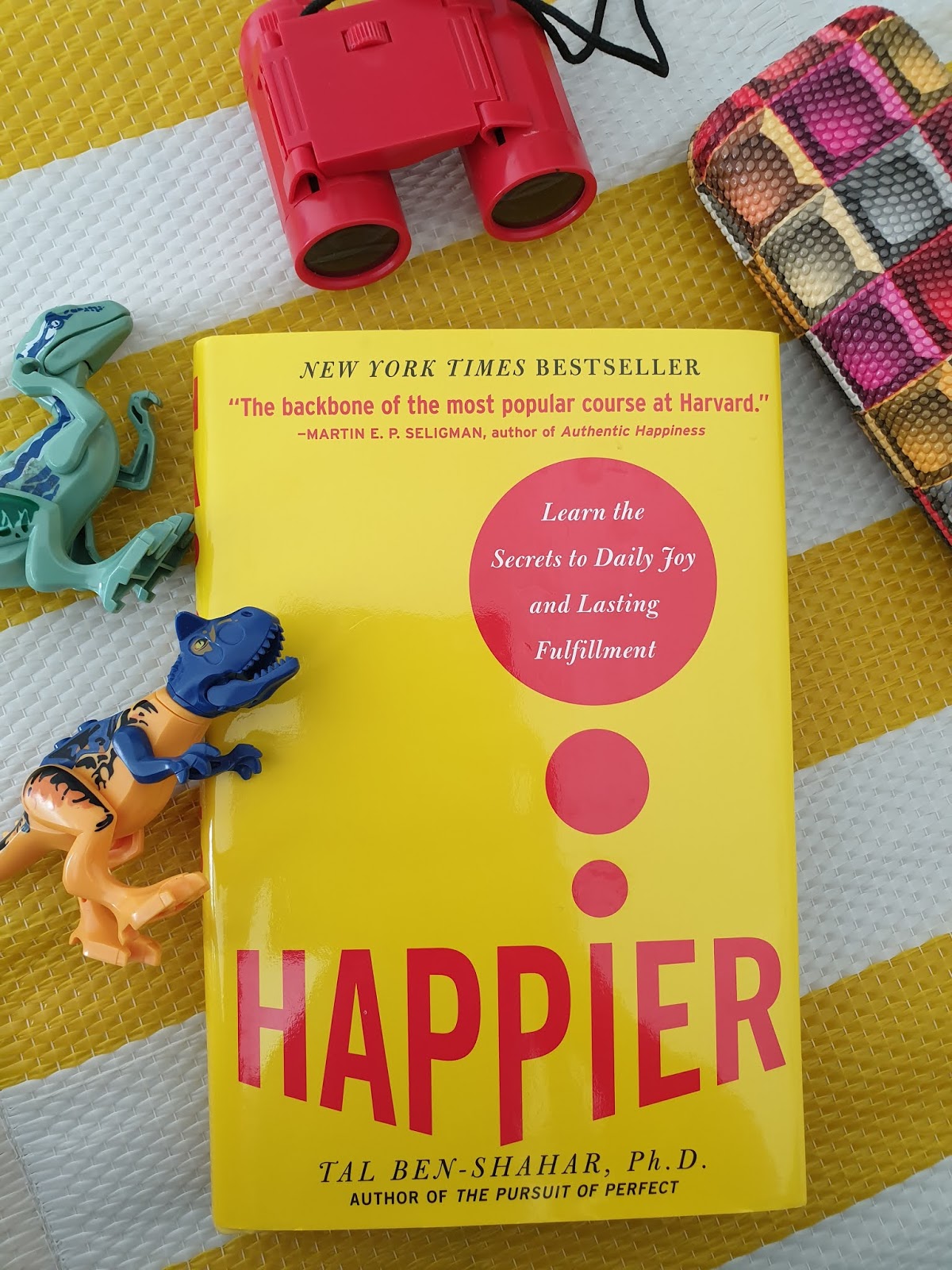 Happier: Learn the Secrets to Daily Joy and Lasting Fulfillment by Tal ...