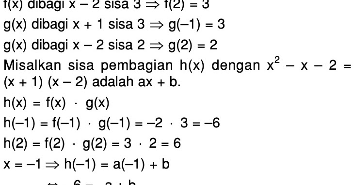 Diketahui suku banyak f(x) bersisa –2 bila dibagi (x + 1), bersisa 3 bila dibagi x – 2 - Mas Dayat