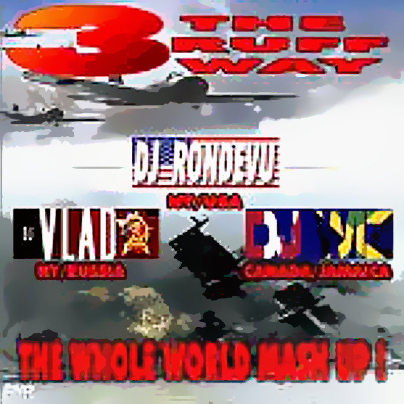 DJ RONDEVU & DJ VLAD & DJ WIZ - 3 THE RUFF WAY | REGGAETAPESHOP