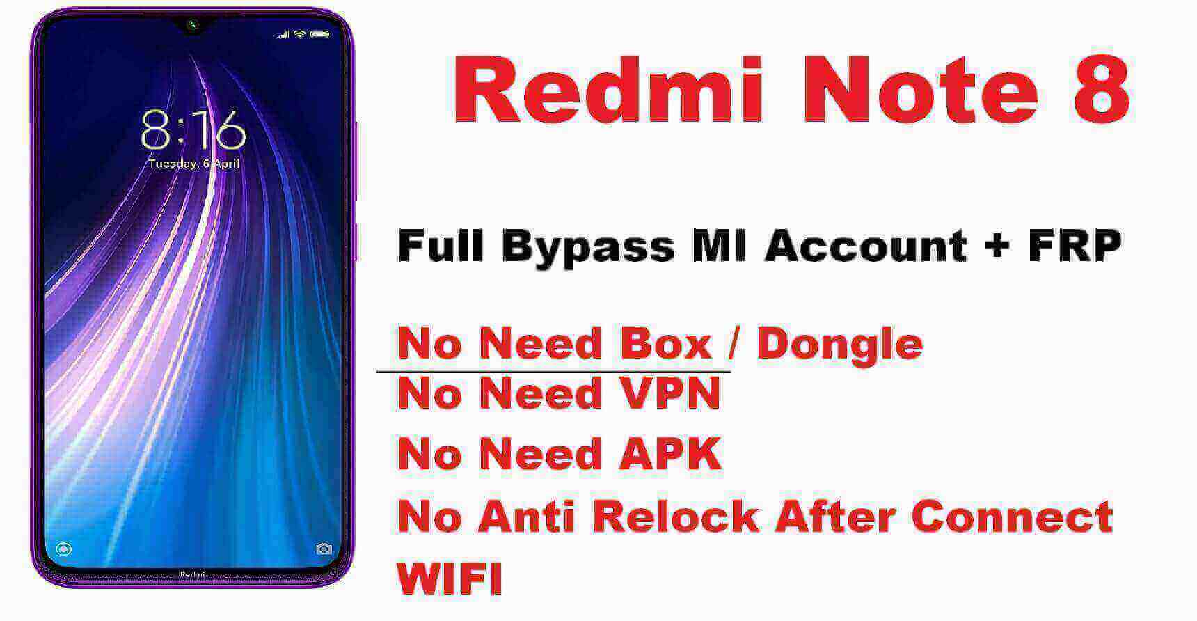 Redmi Note 8 Full Bypass MI Account + FRP Any Version