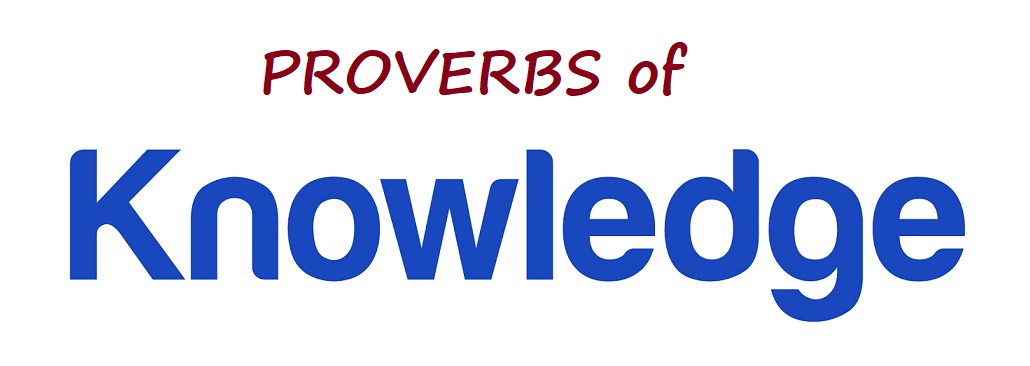 True Fruit Bearers: Proverbs of Knowledge