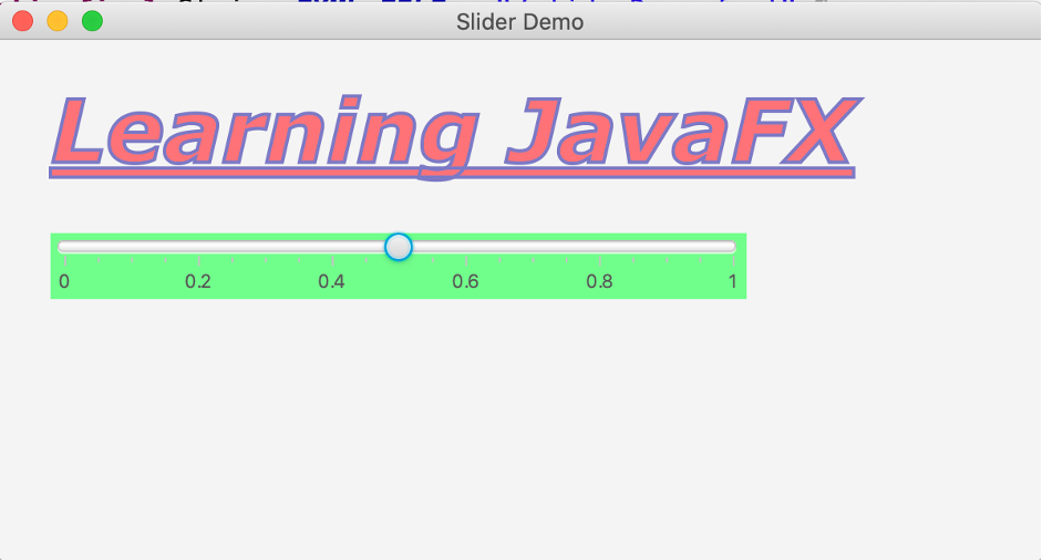 Programming for beginners: JavaFX: Slider Programming for beginners: JavaFX: Slider