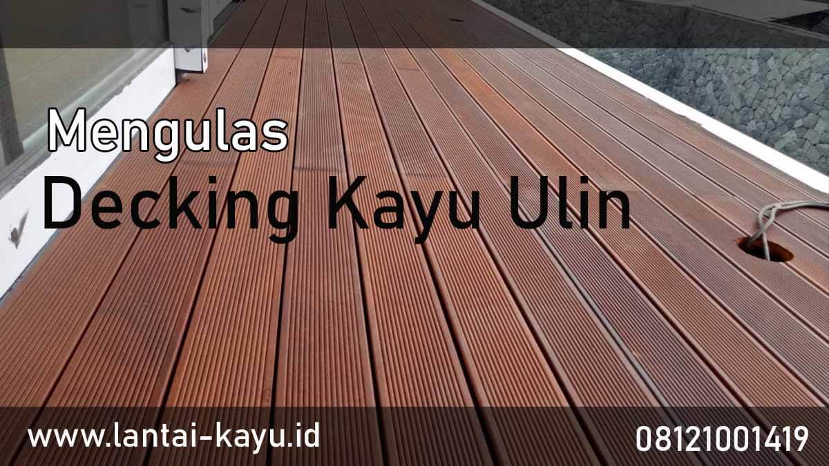 Ulas Produk : Decking Kayu Ulin sebagai lantai outdoor terbaik - Lantai ...