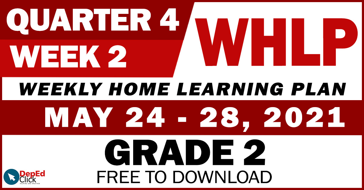 GRADE 2 UPDATED Weekly Home Learning Plan WHLP Quarter 4 WEEK 2 grade-2-updated-weekly-home-learning-plan-whlp-quarter-4-week-2