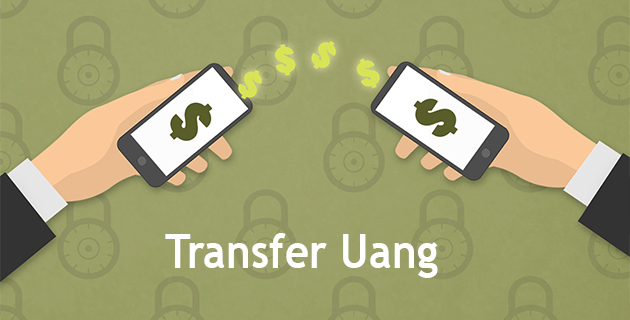 Pengertian Transfer, Manfaat, Jenis, Mekanisme, Pihak, dan Contohnya ...