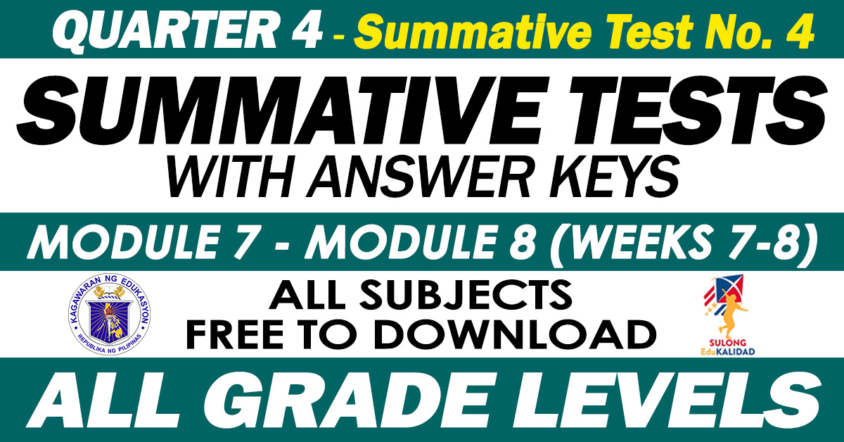 4TH QUARTER SUMMATIVE TEST NO 4 With Answer Keys Modules 7 8 DepEd 4TH QUARTER SUMMATIVE TEST NO 4 With Answer Keys Modules 7 8 DepEd