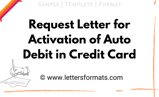 Request Letter for Activation of Auto (Direct) Debit in Credit Card