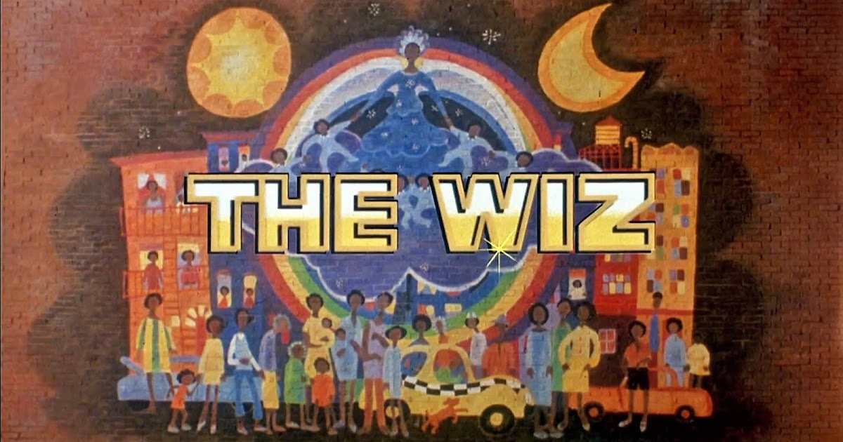 DREAMS ARE WHAT LE CINEMA IS FOR...: THE WIZ 1978