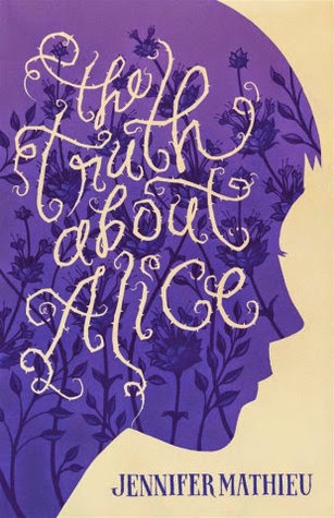 Looking for the Panacea: Review: The Truth About Alice by Jennifer Mathieu