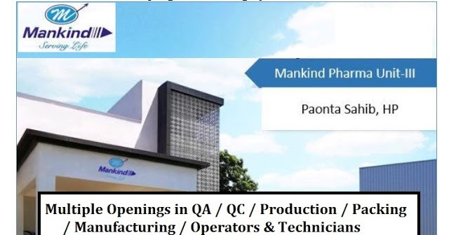 UDYOG ADDA: Mankind Pharma Ltd - Multiple Openings in QA / QC / Production / Packing ...