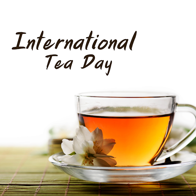 International Tea Day – May 21, 2024 | History | Download Pics, Images ...