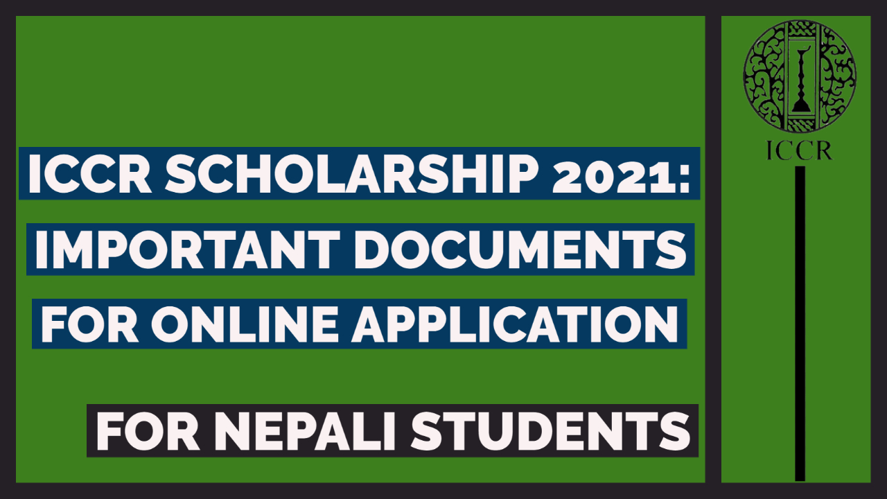 Iccr Scholarship Important Documents For Online Application Click Here