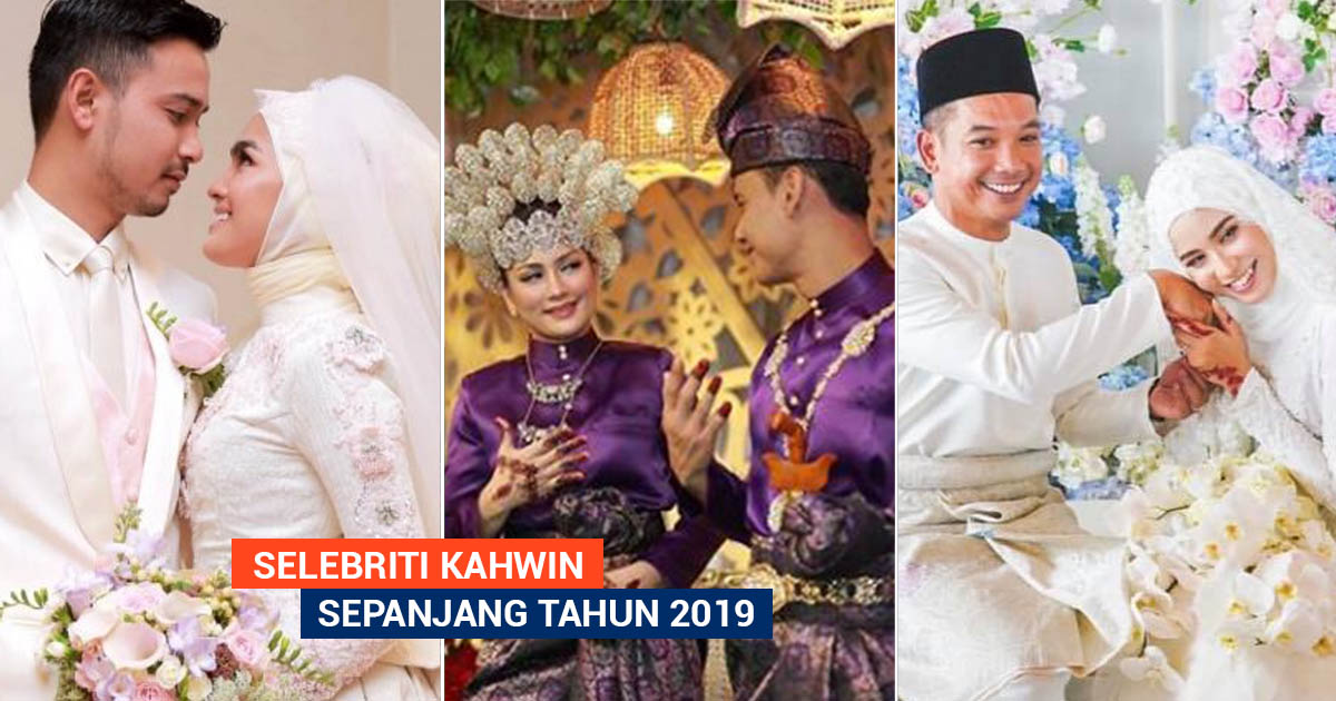 18 Artis & Selebriti Malaysia Yang Berkahwin Sepanjang 2019
