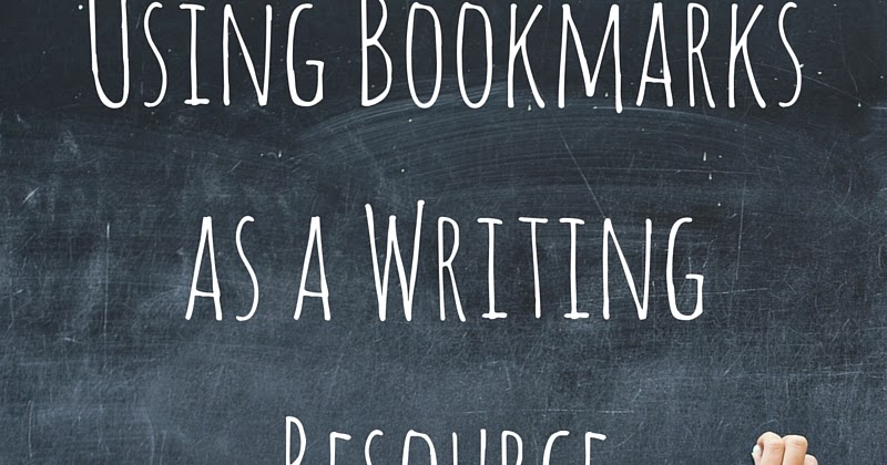Using Bookmarks as a Writing Resource | Upper Elementary Snapshots
