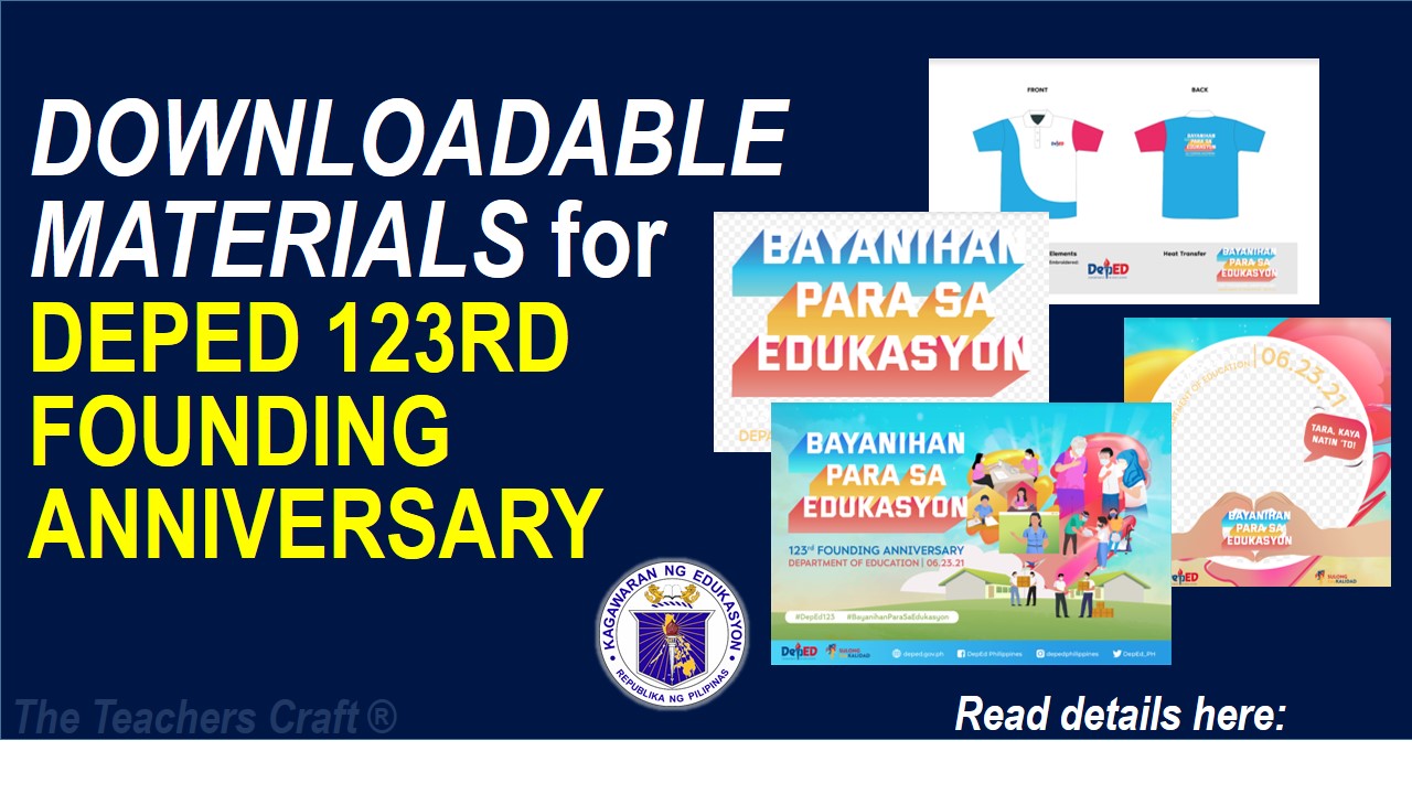 DEPED 123RD FOUNDING ANNIVERSARY DOWNLOADABLE MATERIALS - The Teacher's ...