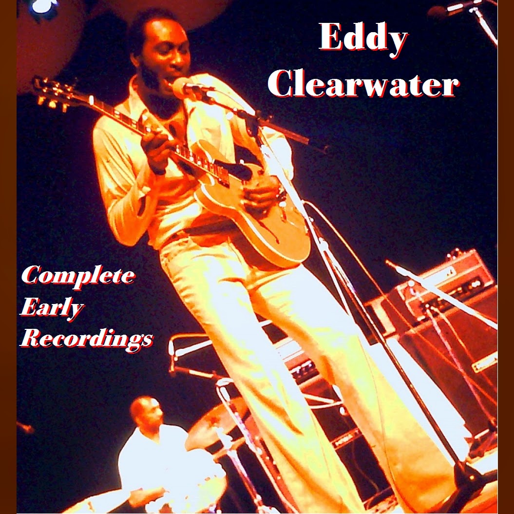 Blue eye: EDDY CLEARWATER/ Complete Studio Recordings 1958-79