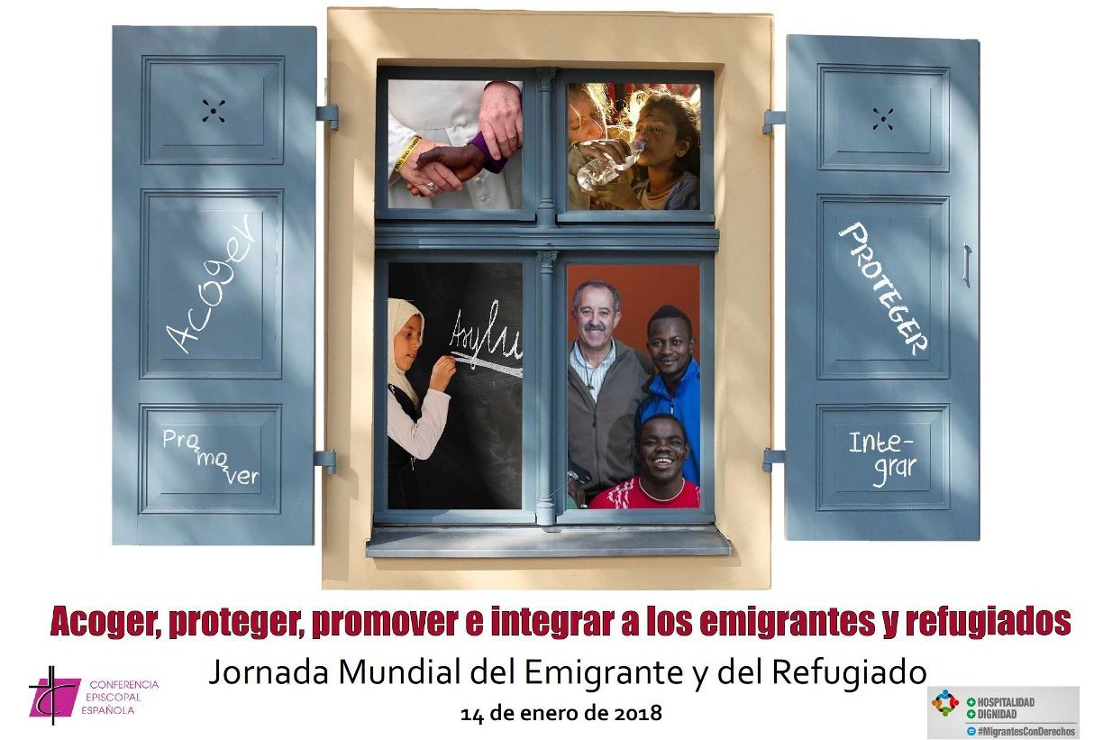 Jornada Mundial del Emigrante 2018: “Acoger, proteger, promover e ...