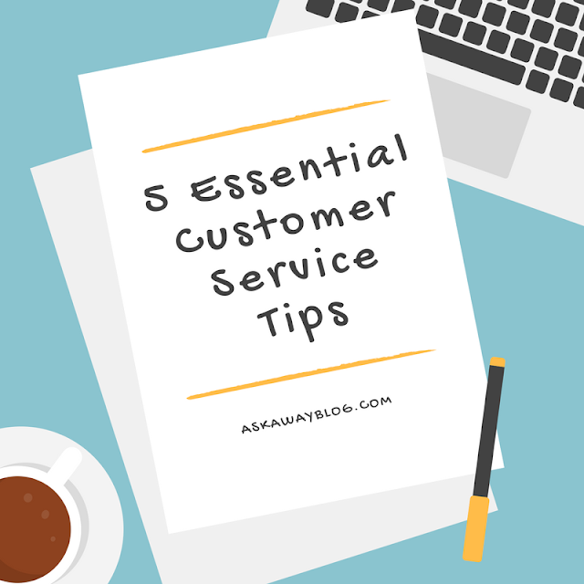 Ask Away Blog: 5 Essential Customer Service Tips