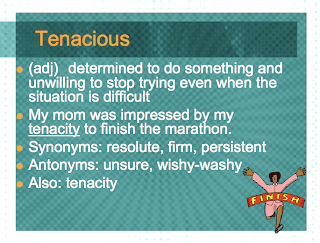 Vocabulary Vixens: SAT Word of the Day: Tenacious