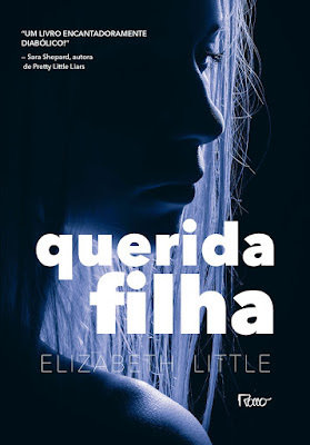 Querida Filha - Elizabeth Little - Livros e Chocolate