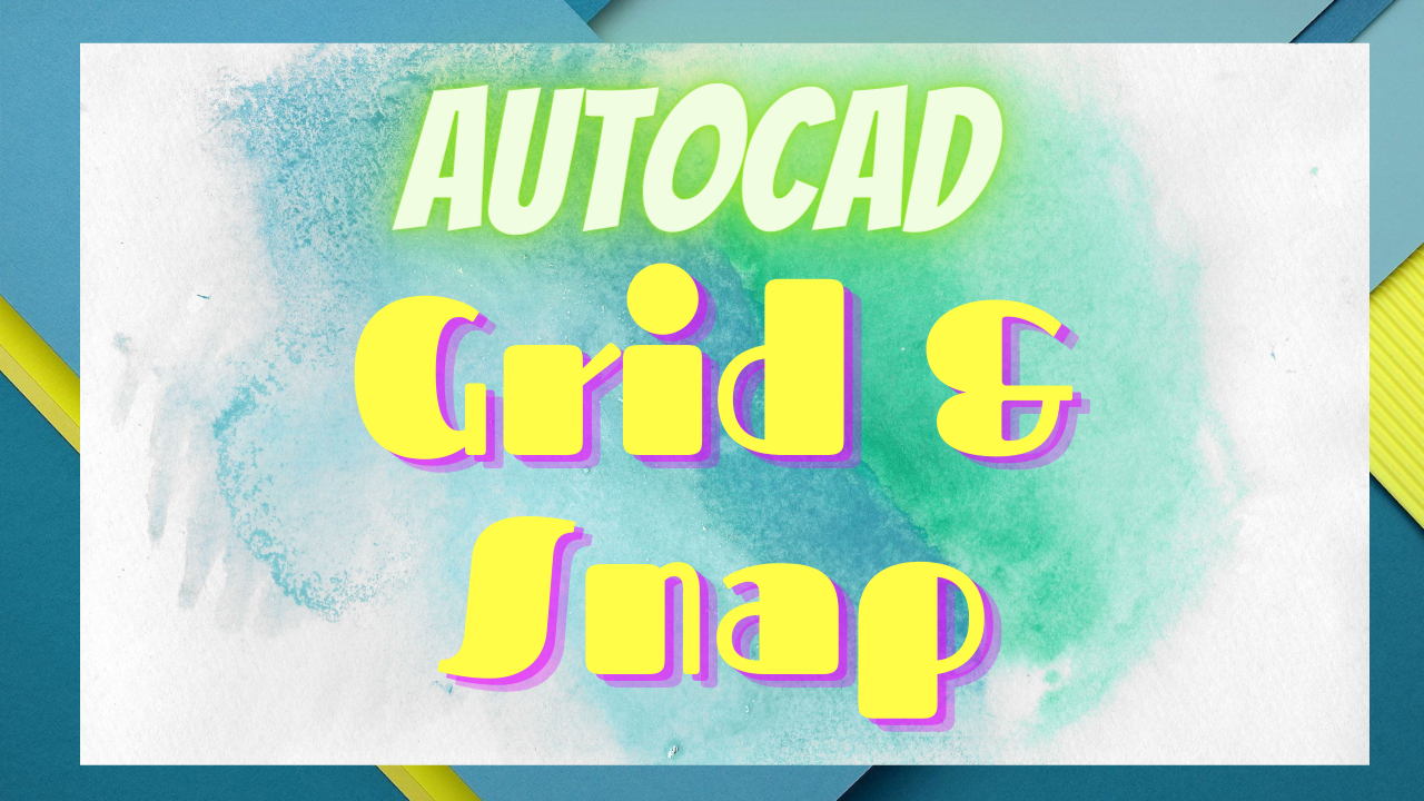 Grid Snap Setup In AUTOCAD grid-snap-setup-in-autocad