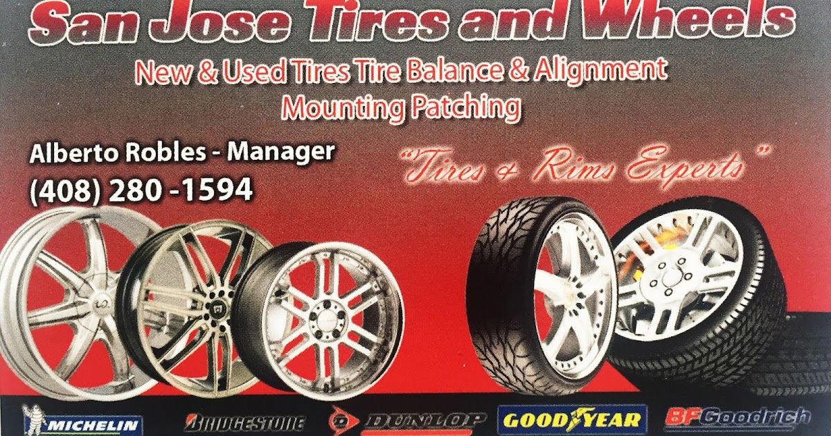 SAN JOSE TIRES and WHEELS: Best Tires and Best Prices for NEW YEAR 2018 ...