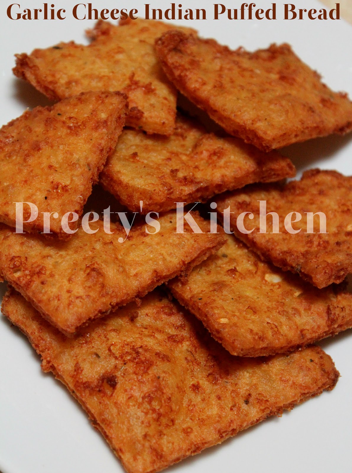 Preety's Kitchen: Garlic Cheese Indian Puffed Bread / Poori