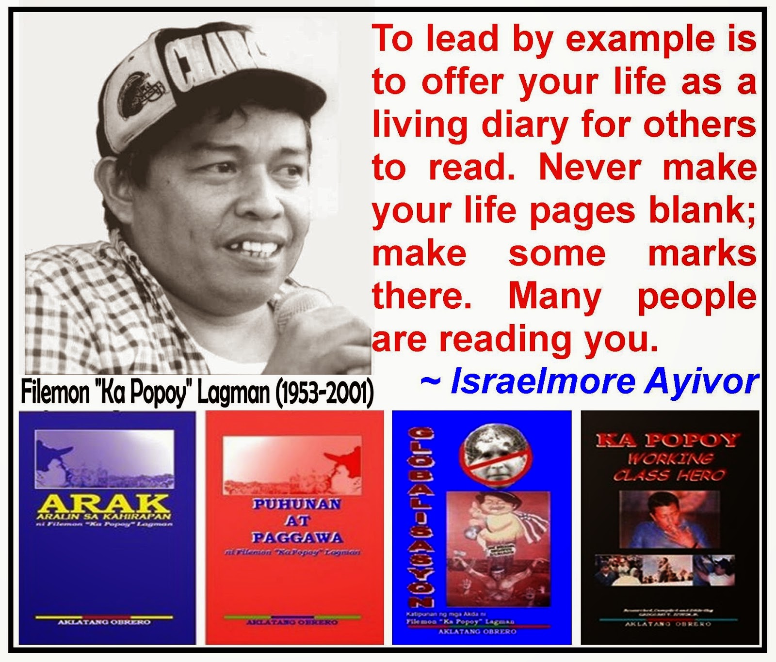 Ka Popoy: Working Class Hero: To lead by example - a quote on Popoy Lagman