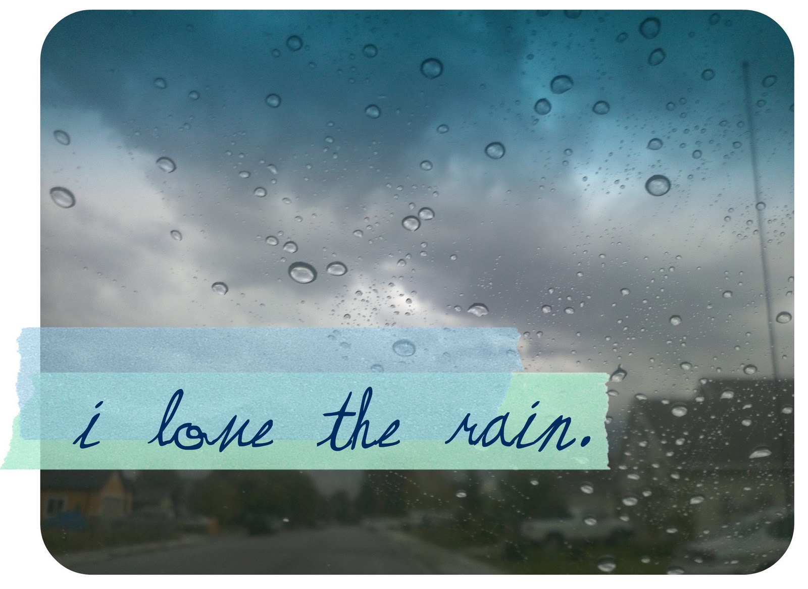 BrightSide Design and Stuff: I love the rain the most.