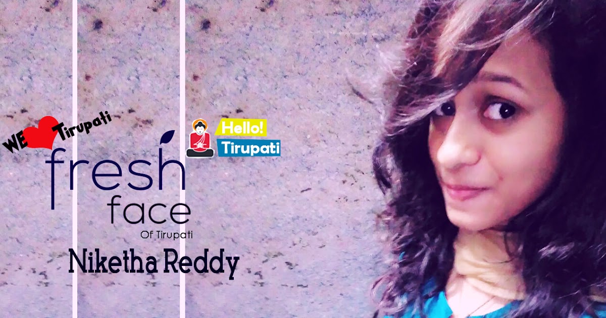 Fresh face -Niketha Reddy