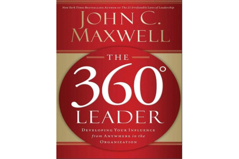 The 360 Degree Leader - John C. Maxwell